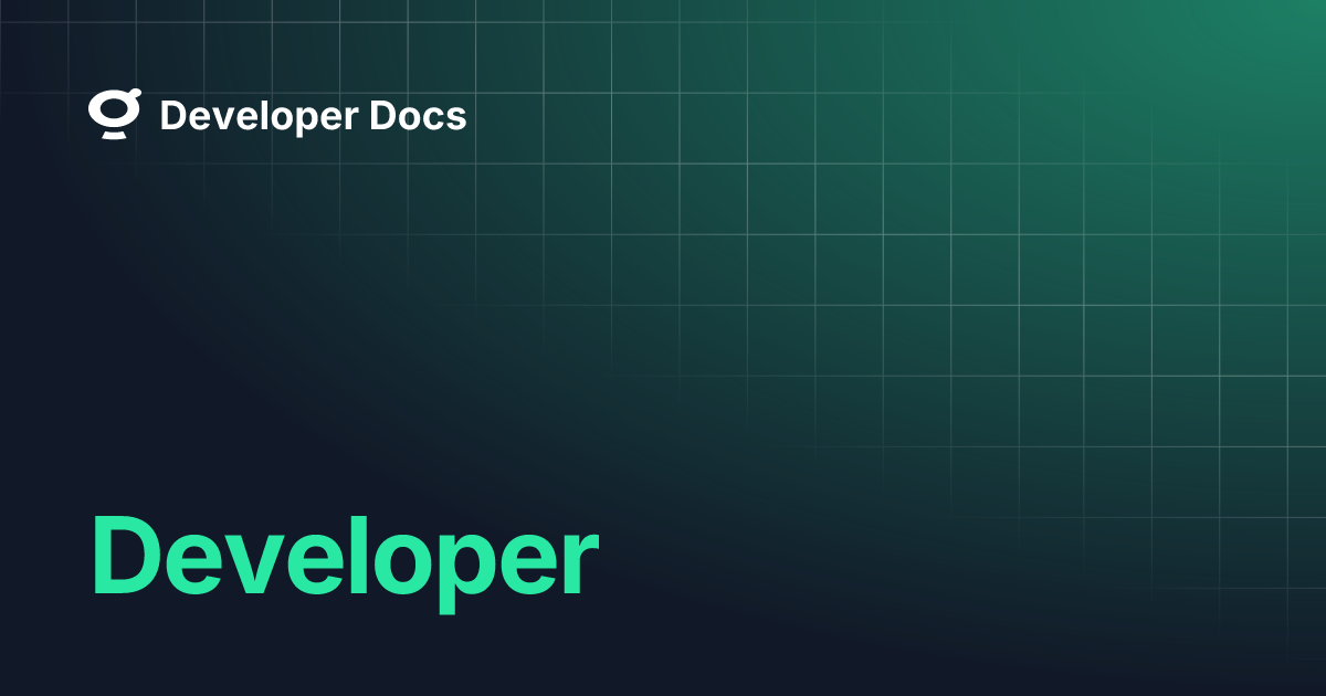 Developer | Developer Docs