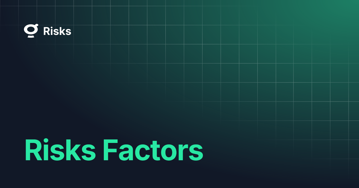 Risks Factors | Risks